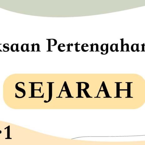 【独中历年考卷】 独中初一 年中考卷 Sejarah 【Past Year Papers】Junior 1 Mid Year Exam ...